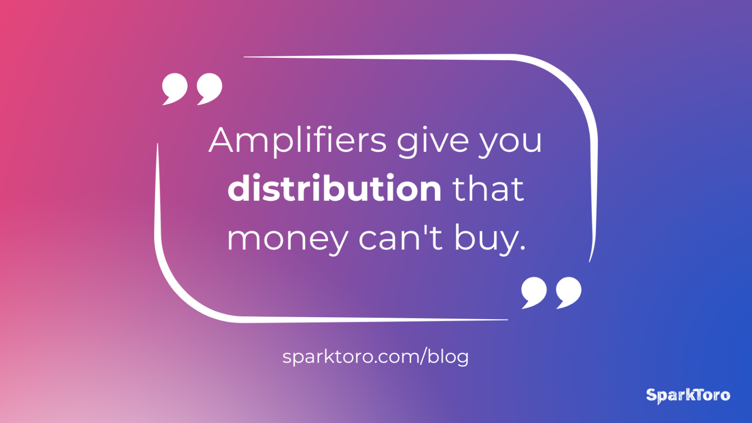 Your Next Launch Will Fail Without an Amplifier Strategy - SparkToro
